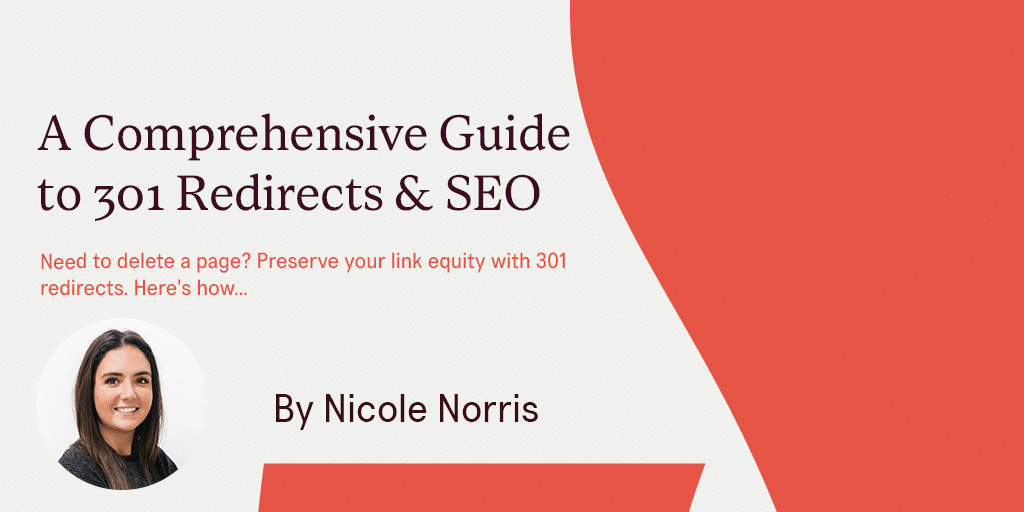 301 Redirect: A Comprehensive Guide to 301 Redirects & SEO