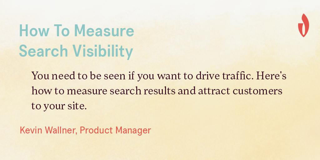 Search Visibility: How To Measure Keyword Visibility