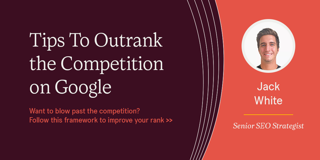 How To Outrank Your Competition on Google | Victorious