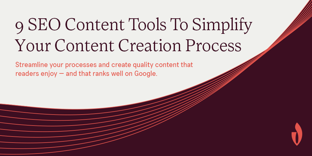 SEO Content Tools To Simplify Content Creation