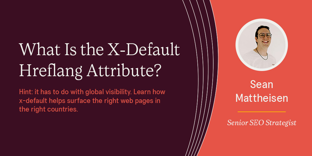 Hreflang X-Default: When To Use X-Default Tag