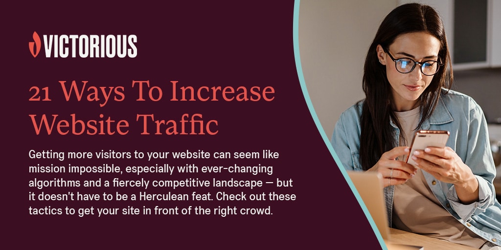 Increase Website Traffic: Here’s How | Victorious