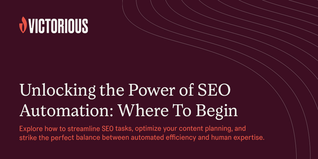 SEO Automation Tips & Tools | Victorious
