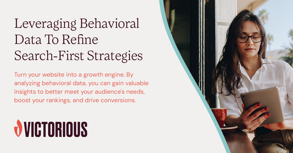 How User Behavioral Data Insights Can Improve Your SEO