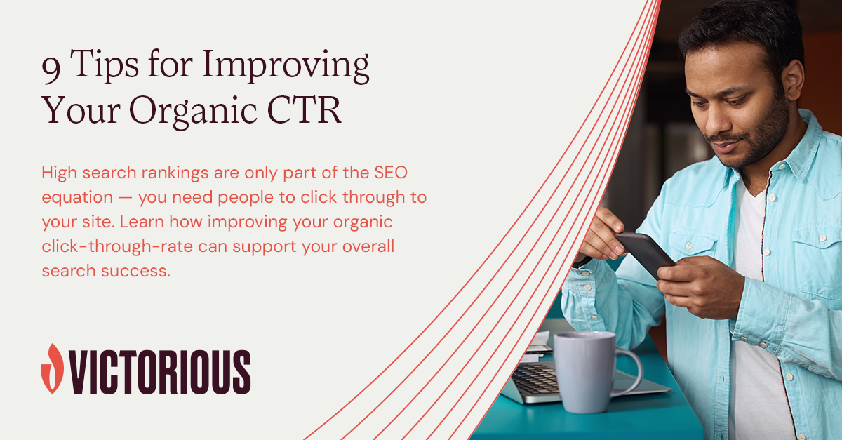 Worried About Organic CTR? Follow These 9 Tips