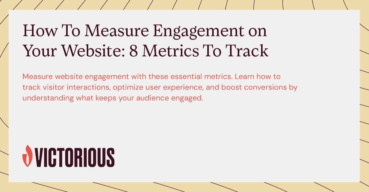 How To Measure Engagement on Your Website in Google Analytics